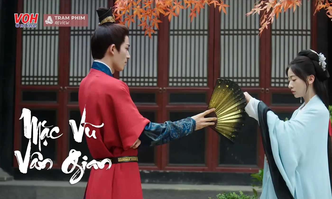 Mặc Vũ Vân Gian tập 12-13 căng thẳng đến nghẹt thở, a Ly được Túc quốc công "bảo kê"