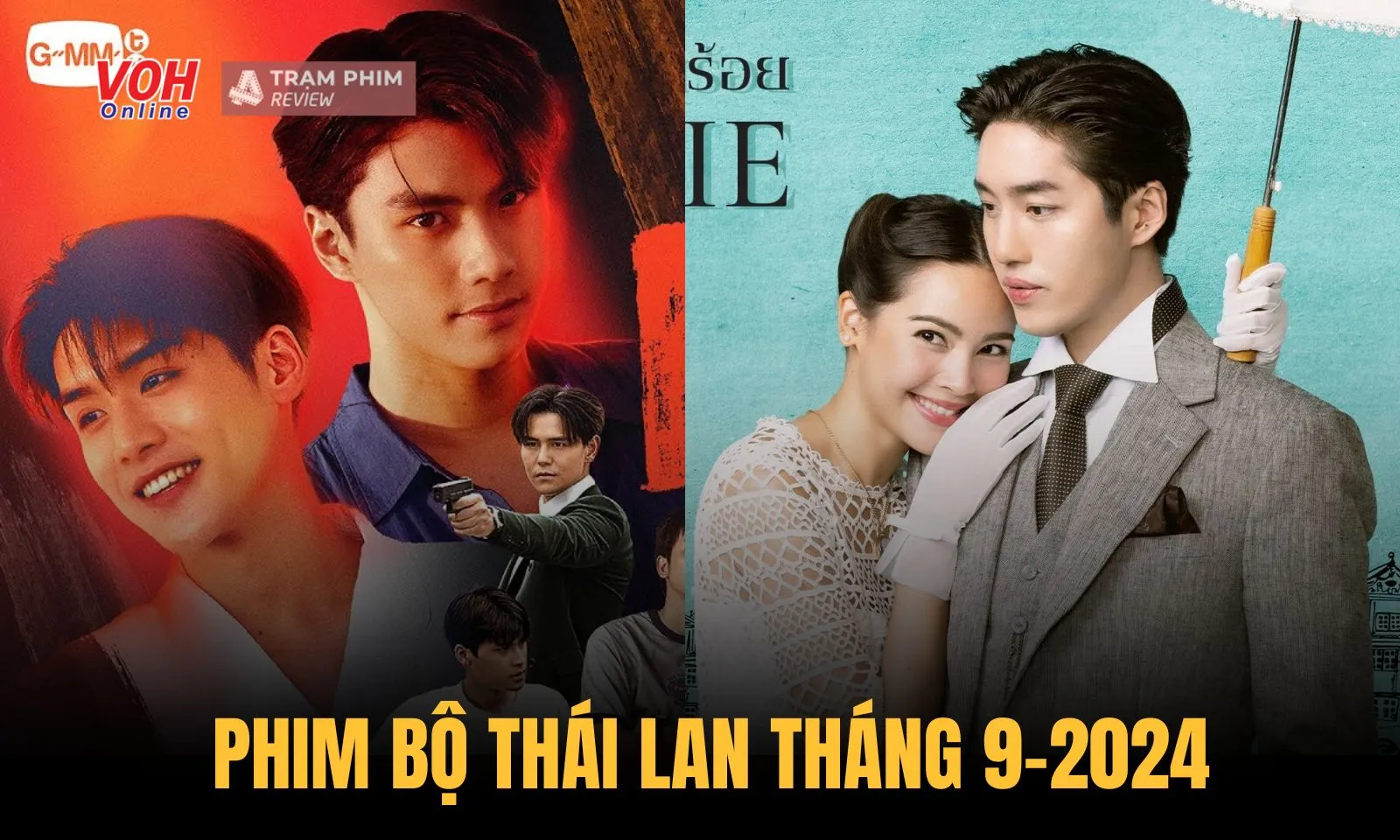 Phim Thái tháng 9/2024: đắm chìm trong nhan sắc của Yaya Urassaya và Tor Thanapob