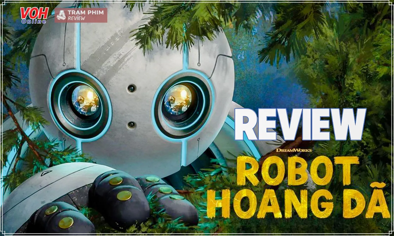 Review phim Robot Hoang Dã: bản trường ca ngọt ngào về tình mẫu tử
