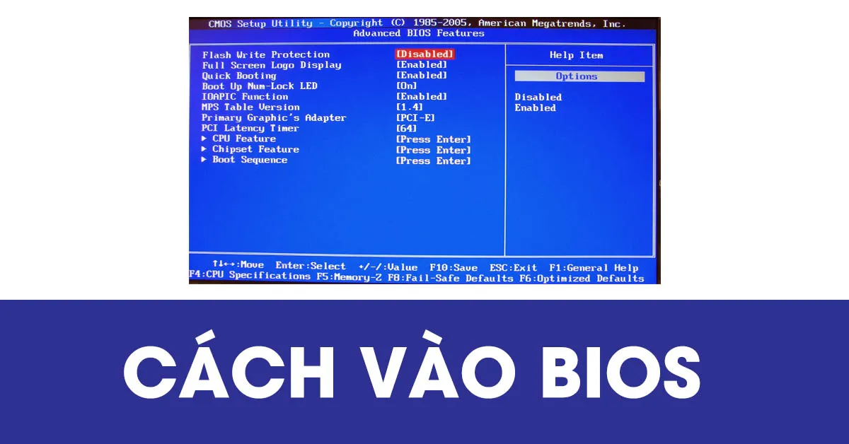 Hướng dẫn cách vào Bios trên máy tính nhanh nhất