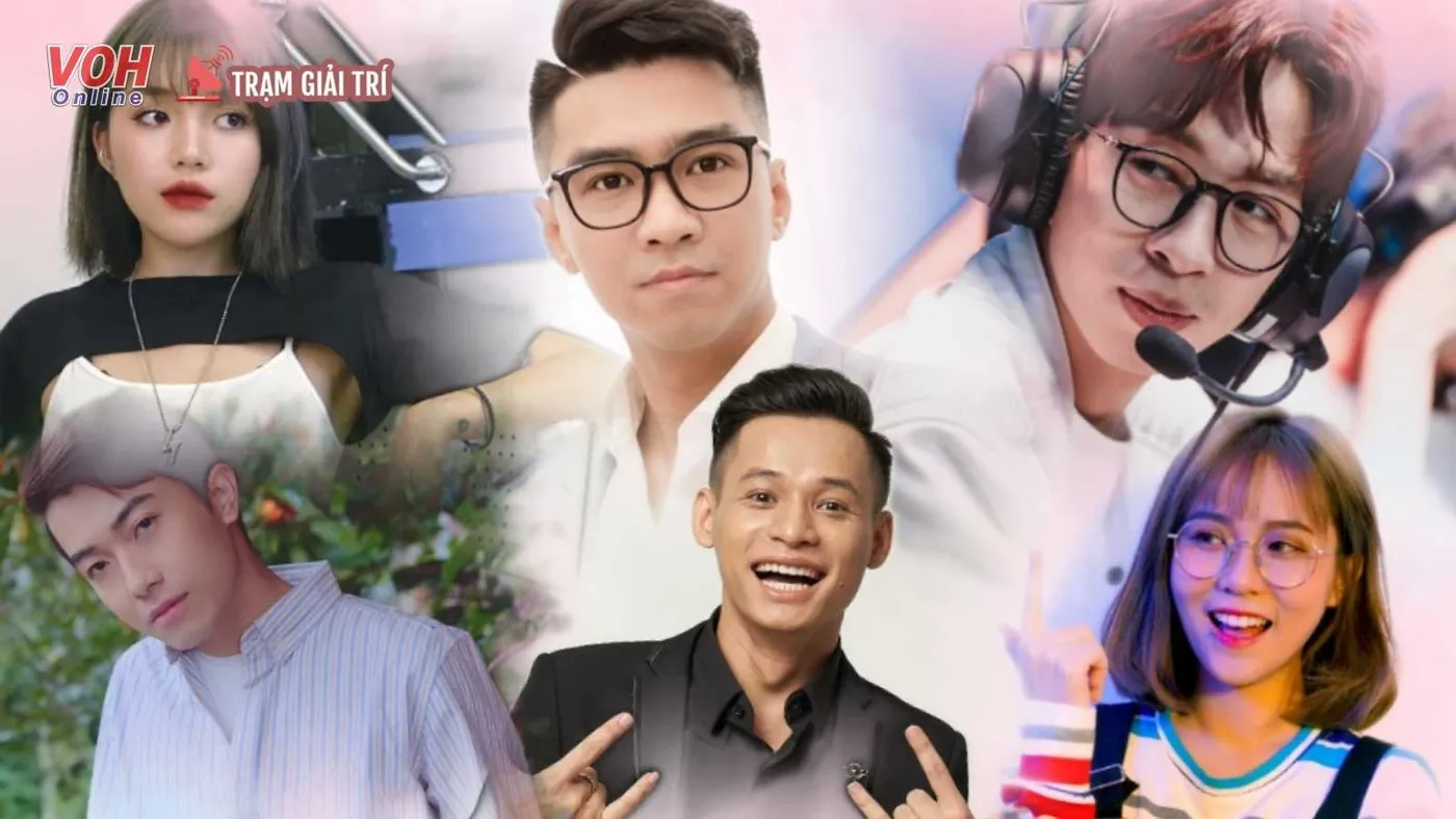 Top 15 gương mặt streamer giàu nhất Việt Nam