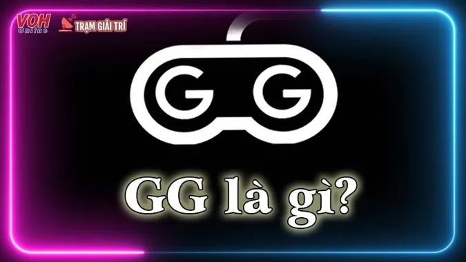 GG, GGWP là gì và nên sử dụng như thế nào là đúng?