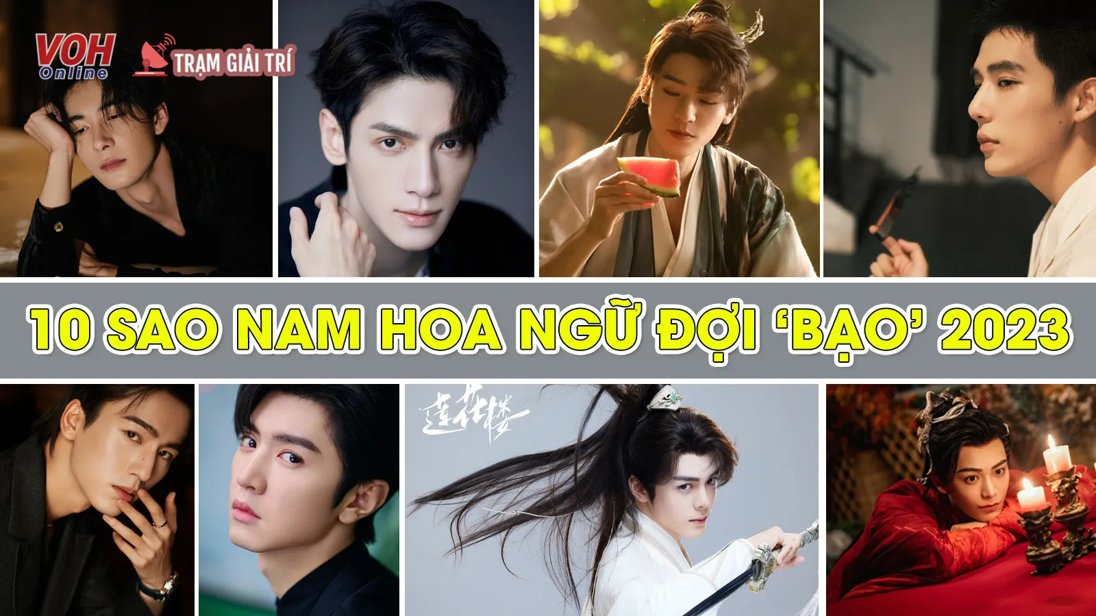 10 sao nam Hoa ngữ đợi "bạo" trong năm 2023