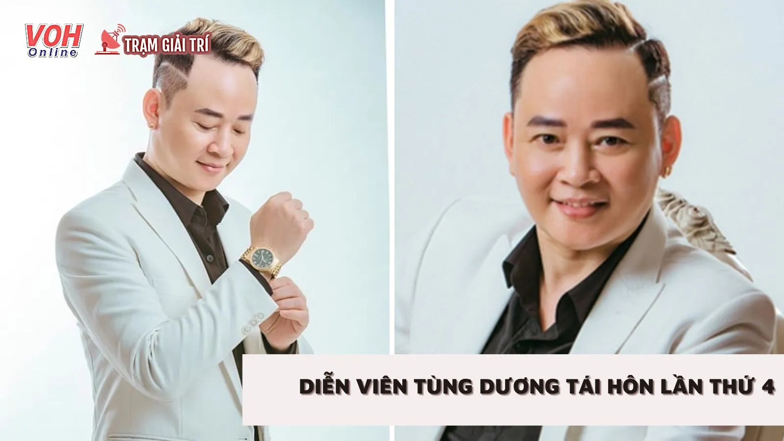 Diễn viên Tùng Dương tái hôn lần thứ 4