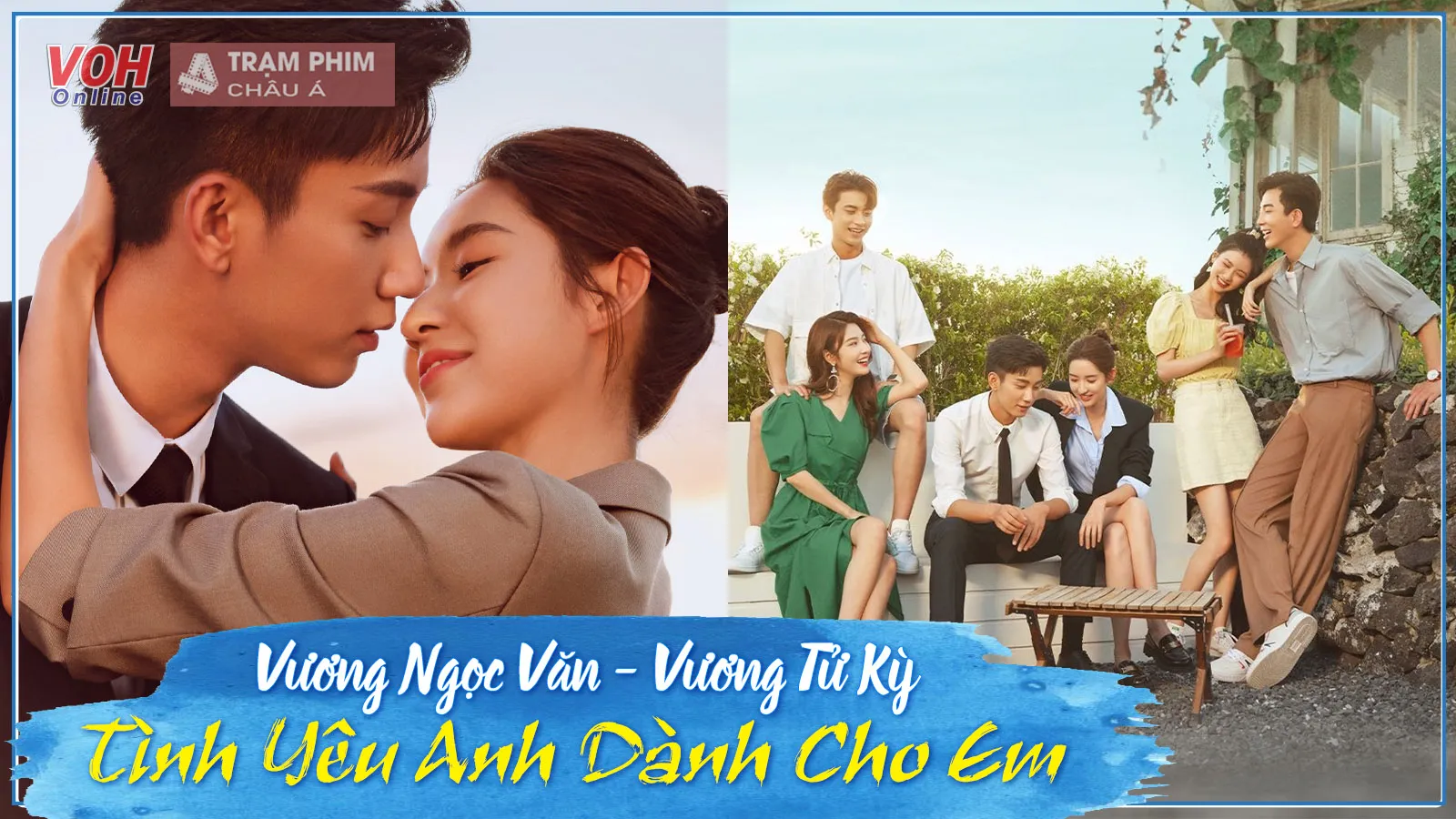 Phim Tình Yêu Anh Dành Cho Em: Vương Tử Kỳ và Vương Ngọc Văn "nối lại tình xưa"