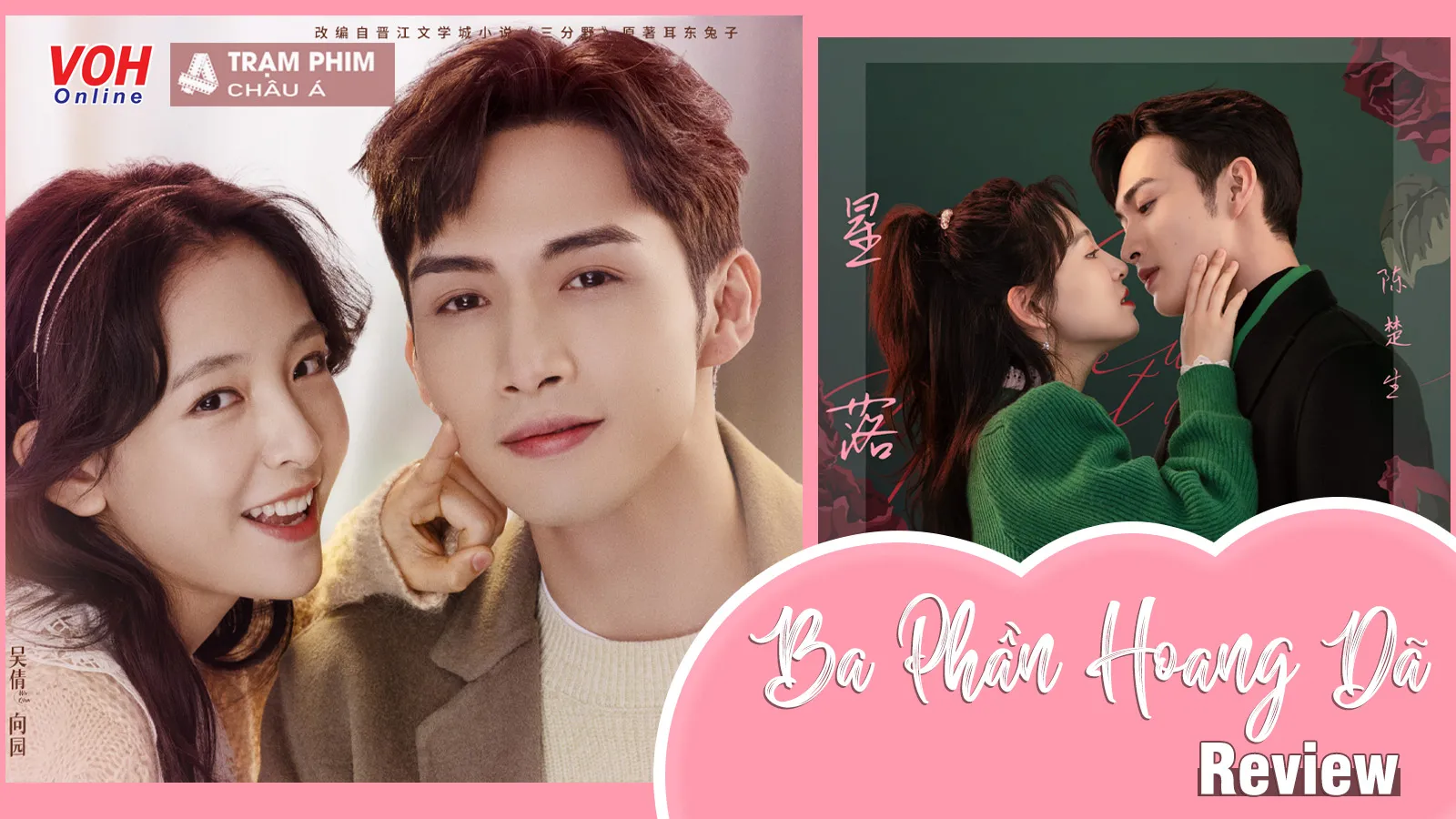 Review Ba Phần Hoang Dã: Phim ngôn tình khá thú vị và không "não tàn"