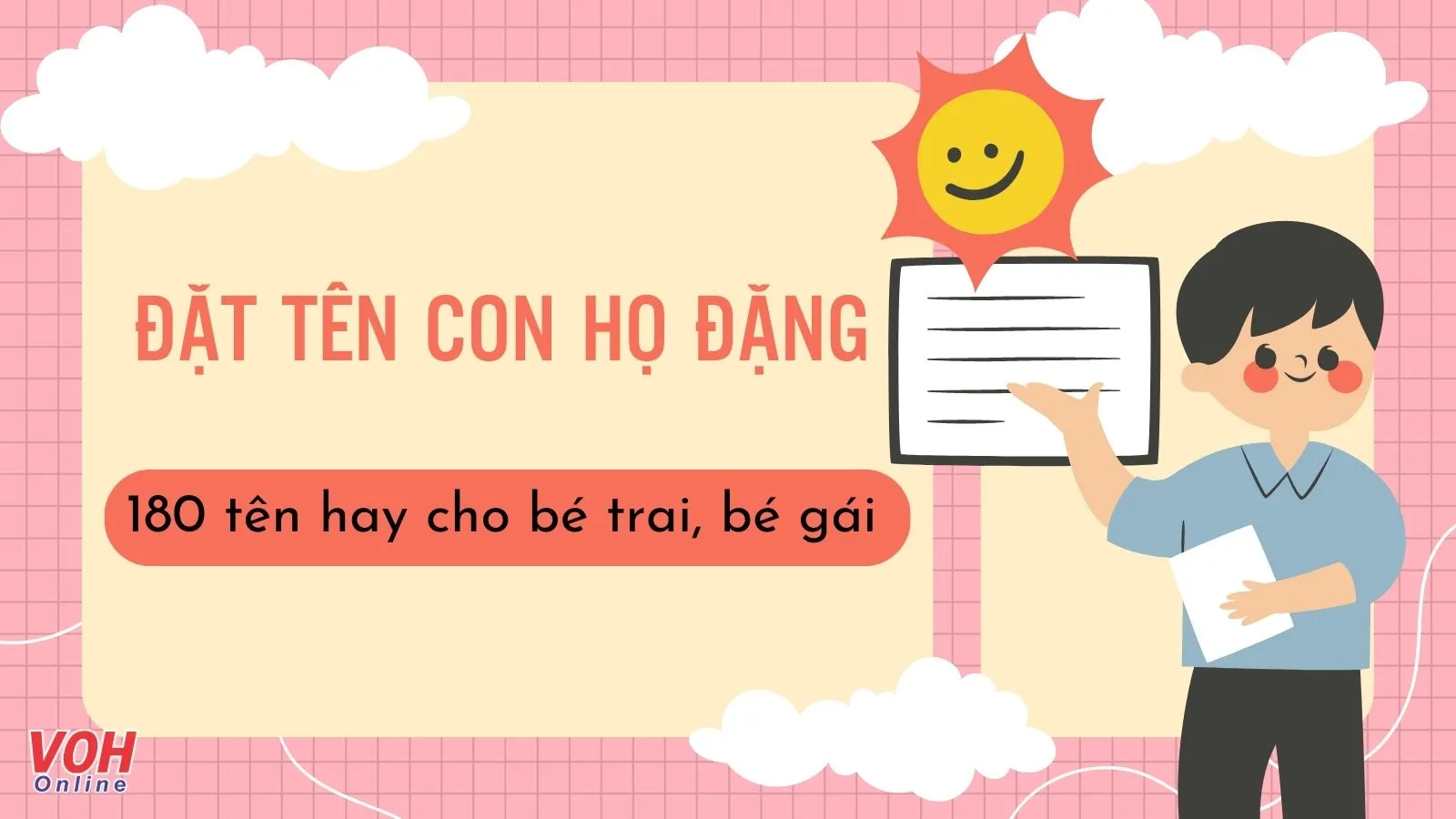 Đặt tên con họ Đặng hay, ý nghĩa và ấn tượng nhất
