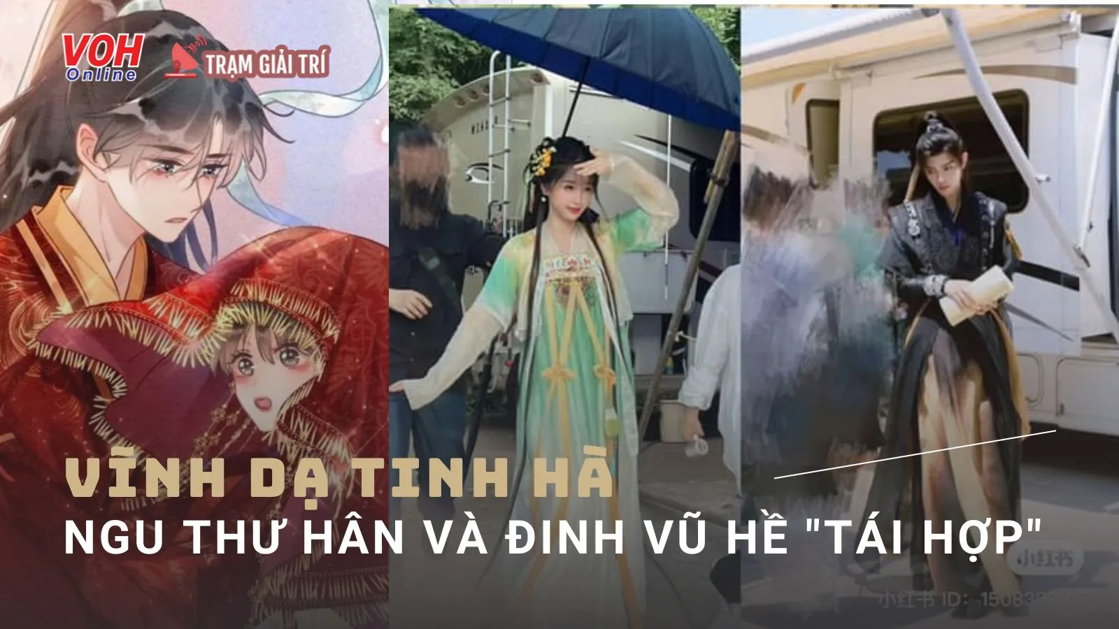 Ngu Thu Hân "quay lại" với "tình cũ" Đinh Vũ Hề trong Vĩnh Dạ Tinh Hà