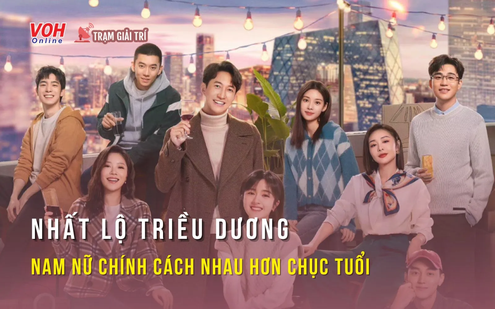 Review Nhất Lộ Triều Dương - Bật mí sức hút của cặp đôi "chú cháu" Vương Dương, Lý Lan Địch