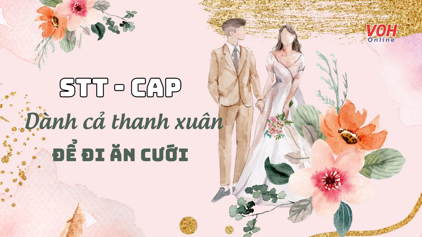30+ cap, stt dành cả thanh xuân để đi ăn cưới hài hước, đọc là cười
