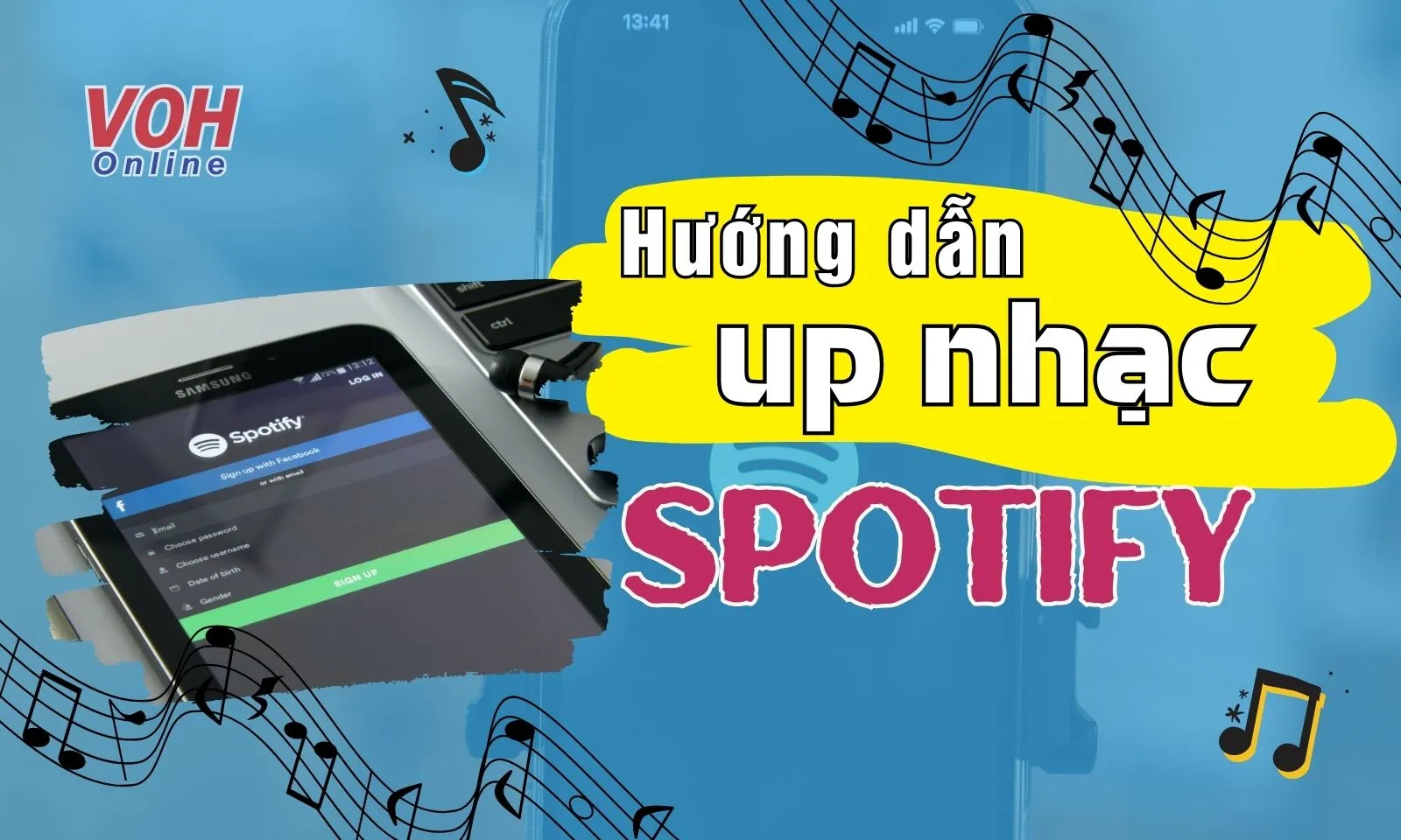 Cách up nhạc lên Spotify, tạo Podcast trên máy tính và điện thoại