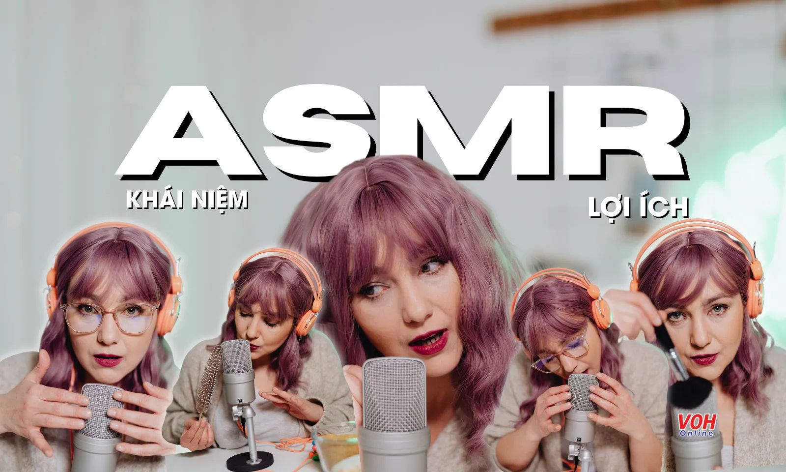 ASMR là gì? Tại sao ASMR lại thu hút lượt view cao trên mạng xã hội?