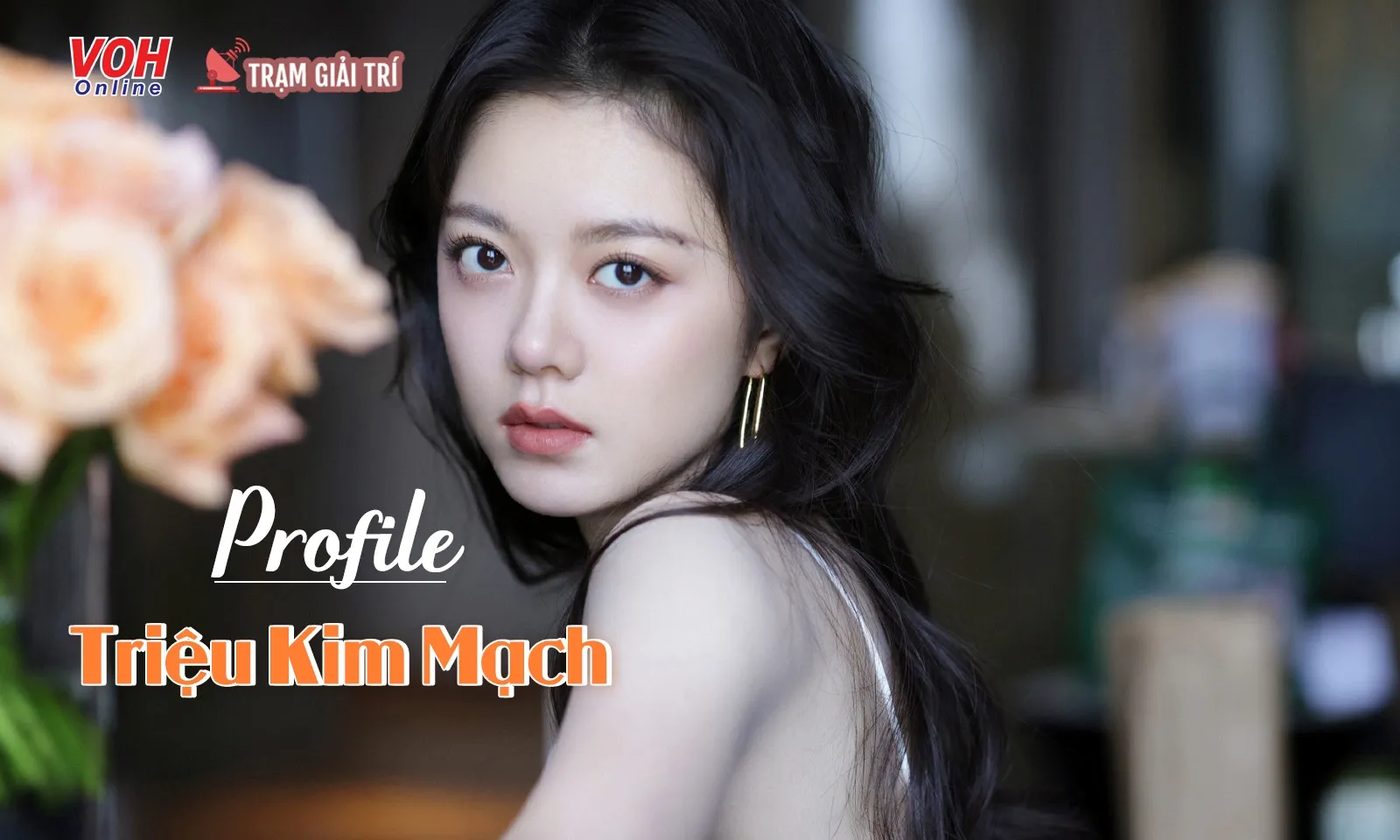 Tiểu sử Triệu Kim Mạch - "con gái quốc dân" được yêu mến ngay từ cái nhìn đầu tiên