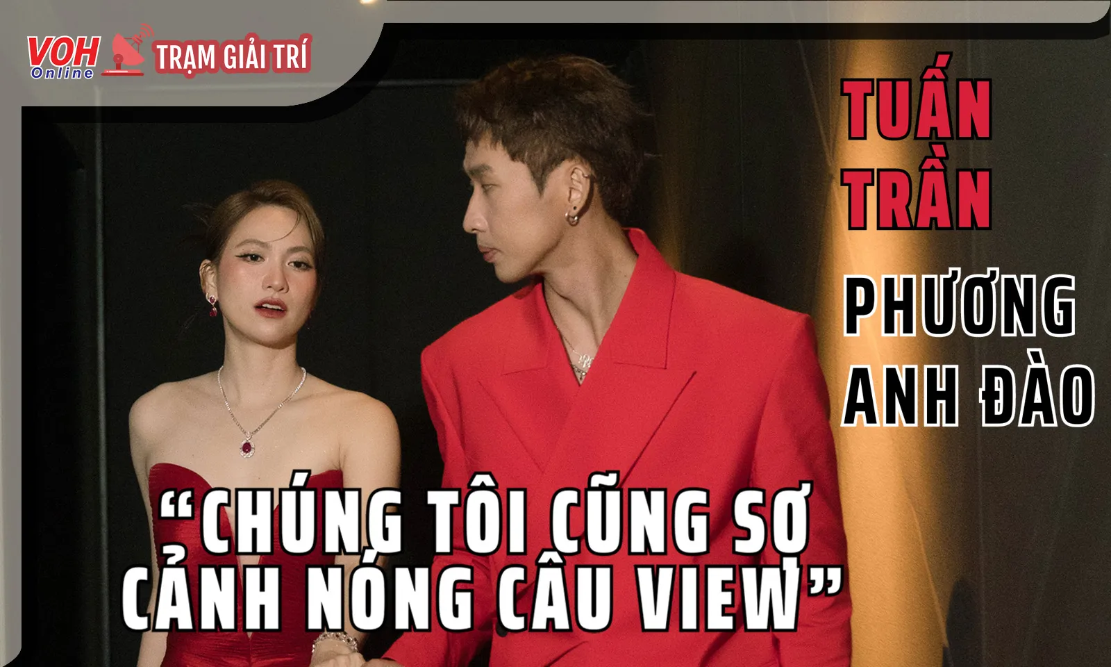 Tuấn Trần, Phương Anh Đào đắn đo với cảnh nóng vì sợ bị gắn mác "câu view"