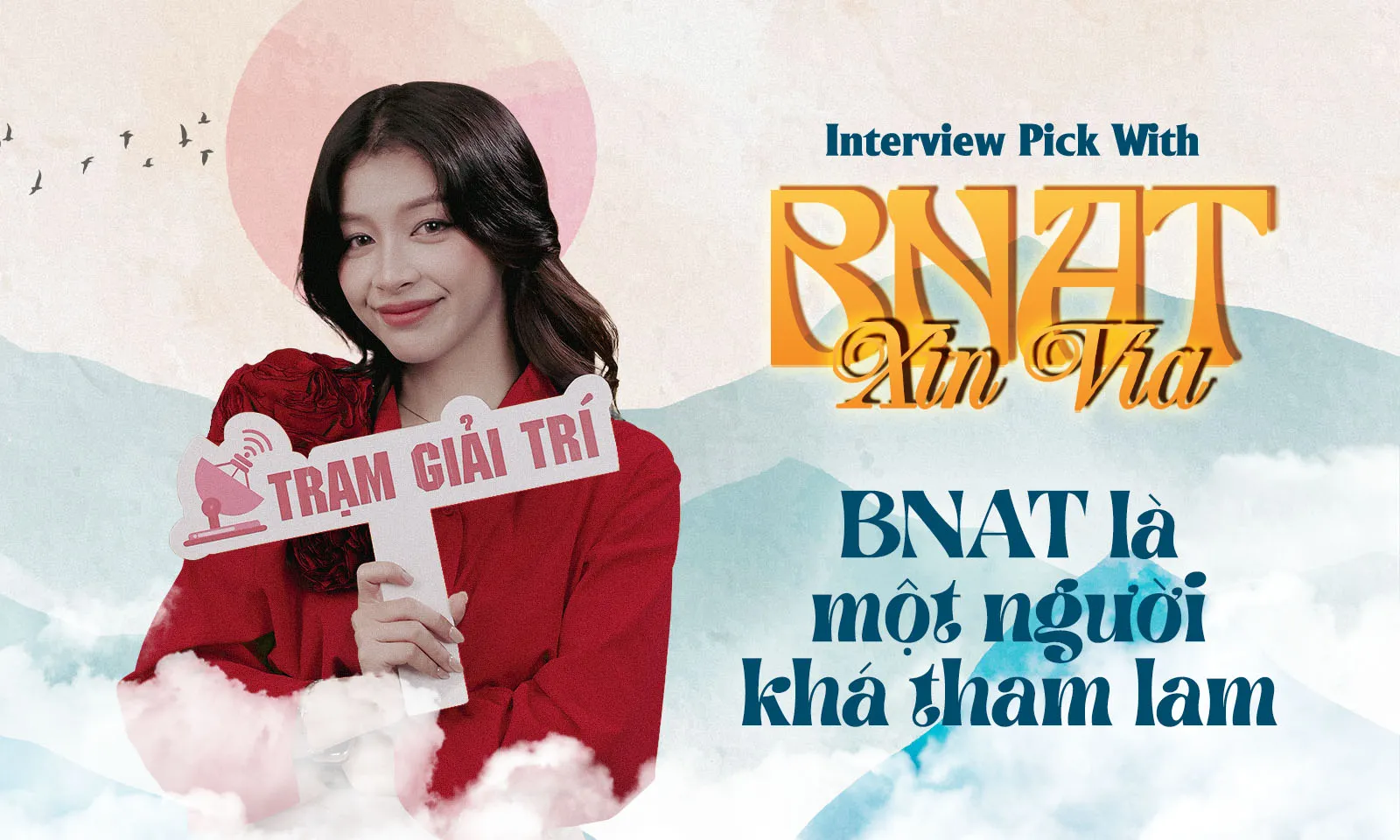 BNAT: "Xin Vía ban đầu viết cho chị Choco Trúc Phương"